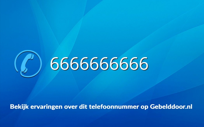 Lees hier 1 ervaring met het telefoonnummer 6666666666 - Gebelddoor.nl